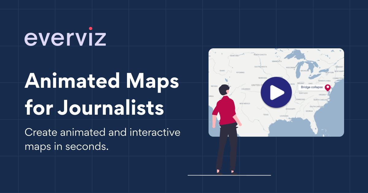 The future of maps for journalists - everviz
